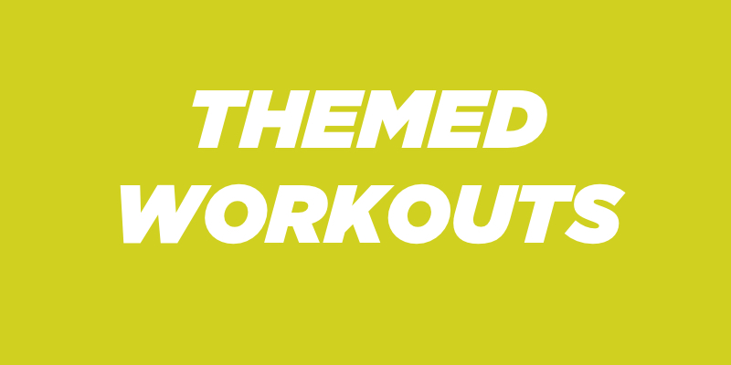Themed Workouts – The Fit Collective